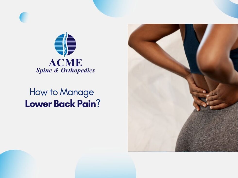 How to Manage Lower Back Pain | ACME Spine and Ortho