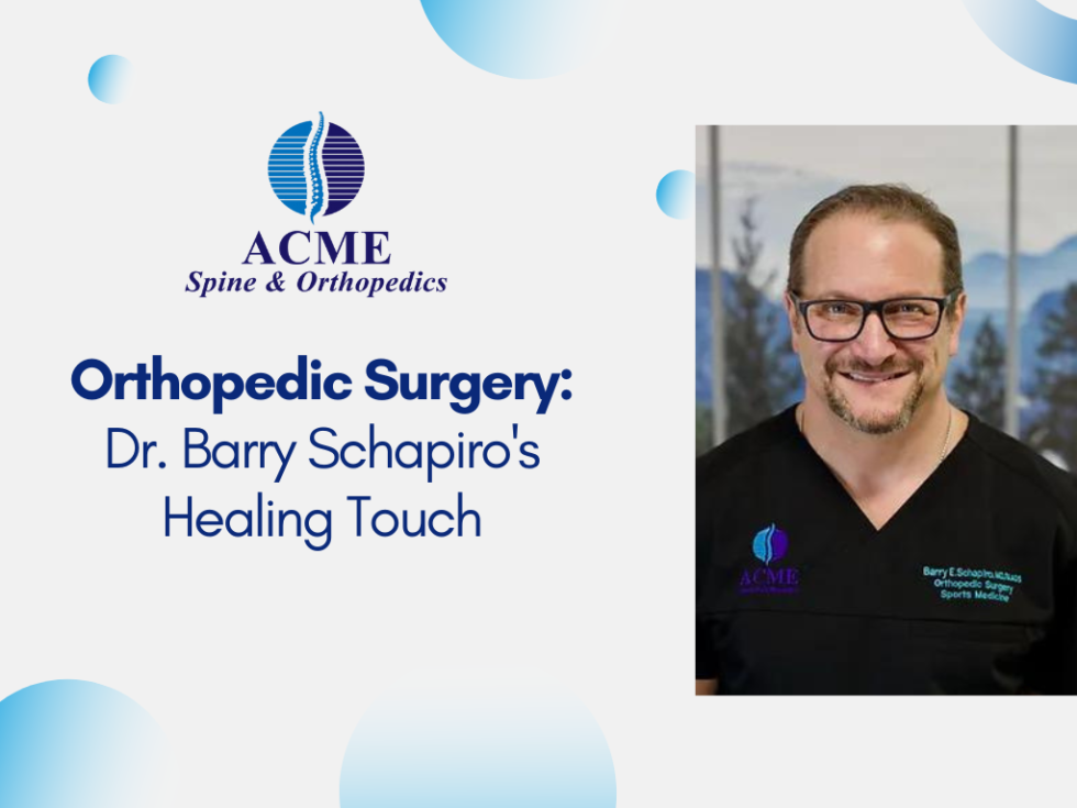Best Orthopedic Surgeon | Dr. Barry Schapiro